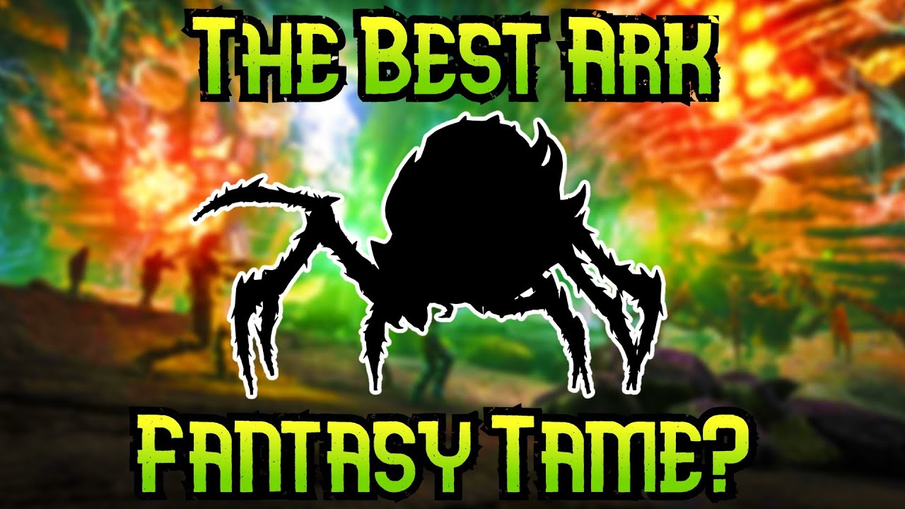 The Top 10 Best Ark Fantasy Tames! - YouTube
