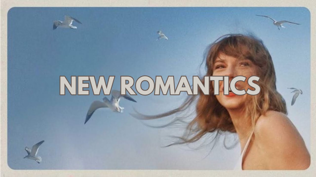 New romantics (taylor’s version) lyrics - YouTube