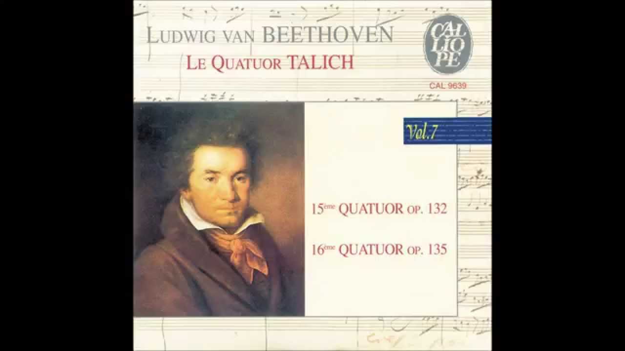 Beethoven String Quartet No. 15 in A minor, op 132 - Talich Quartet ...