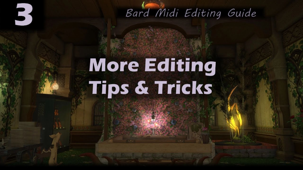 FFXIV Bard Performance Guide: 3 - MIDI Editing Tips & Tricks - Eltana ...