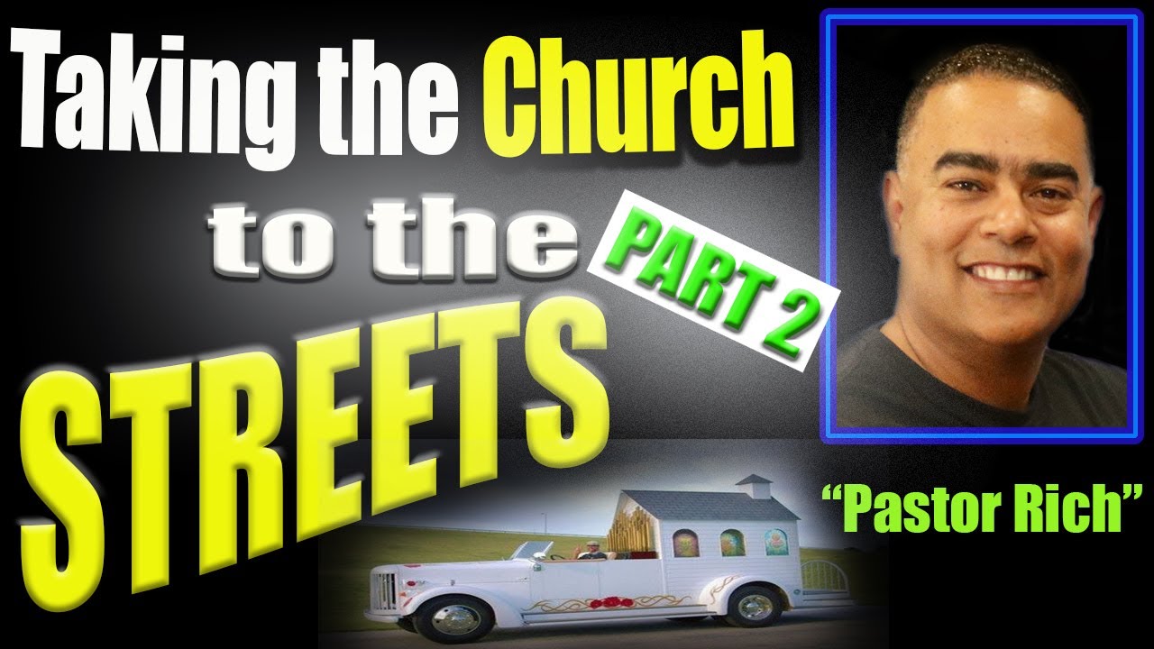 Taking the CHURCH to the STREETS...How to Street Witness...Part-2 - YouTube