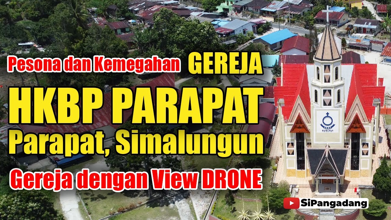 VIEW DRONE GEREJA HKBP PARAPAT | Pesona Gereja Di Pinggiran Danau Toba ...