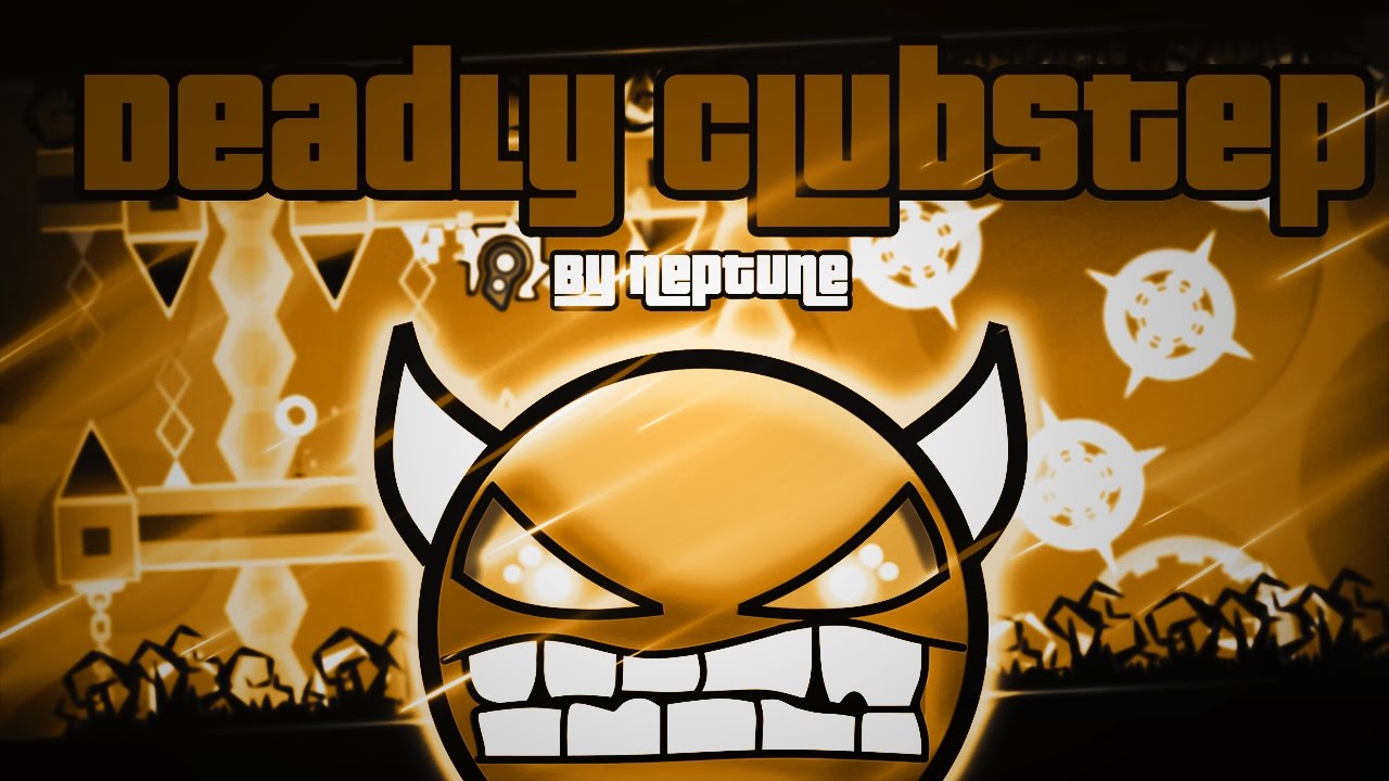 Geometry Dash - Deadly Clubstep by Neptune (Demon) - YouTube