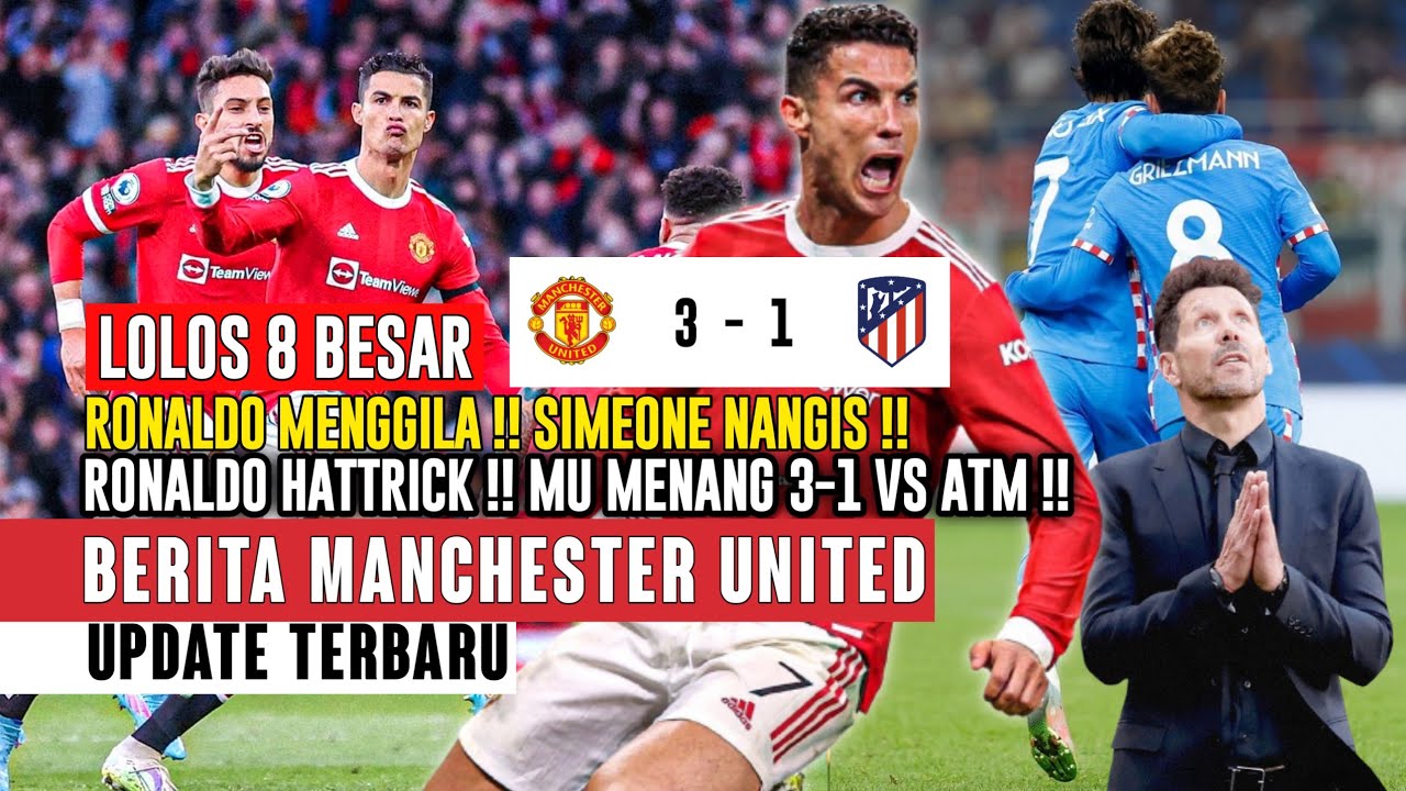 LOLOS 8 BESAR UCL 🏆 Ronaldo Hattrick! MU Menang 3-1 Vs ATM😍 Ronaldo ...