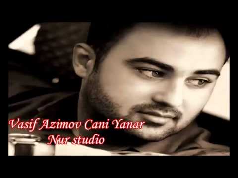 Vasif Azimov Cani Yanar 2014 YENI