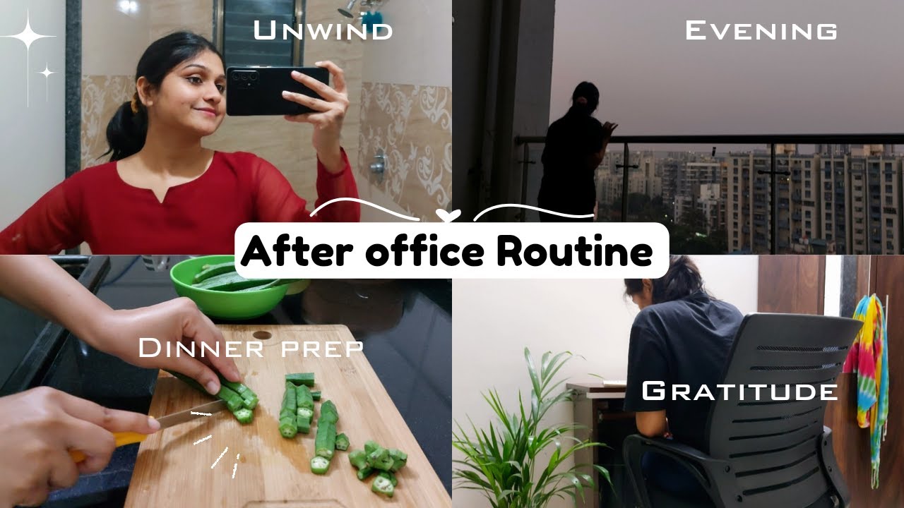AFTER OFFICE ROUTINE | unwind, dinner prep, skincare, gratitude, etc ...