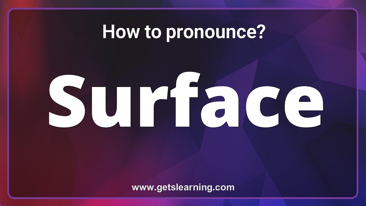 How to pronounce Surface [ American English ] - YouTube