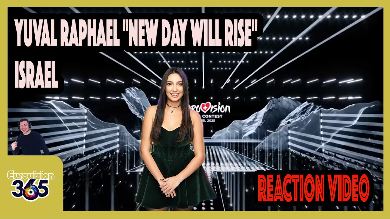 I React to Yuval Raphael - "New Day Will Rise" - Eurovision 2025 ...