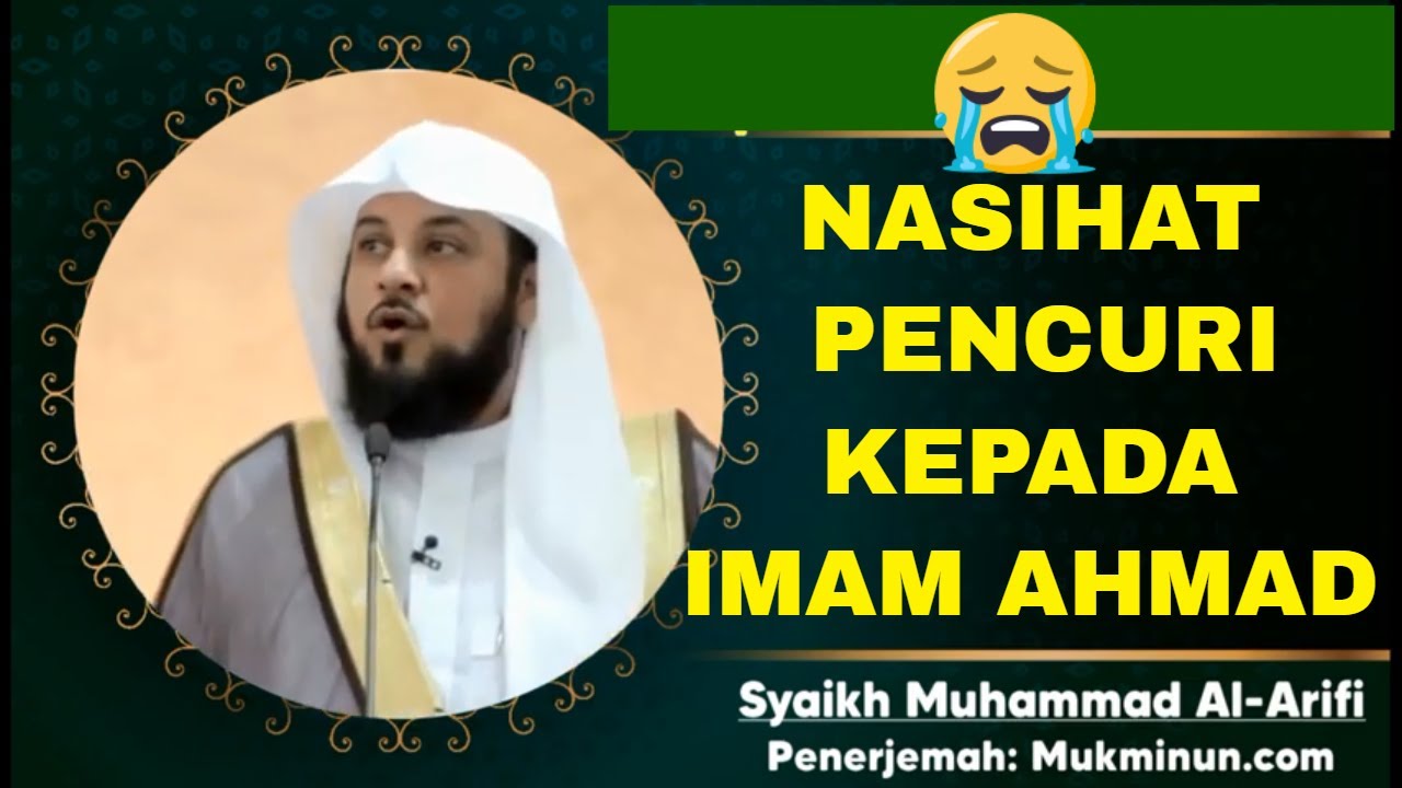 Syaikh Muhammad Al Arifi | Nasihat dari Seorang Pencuri kepada Imam ...