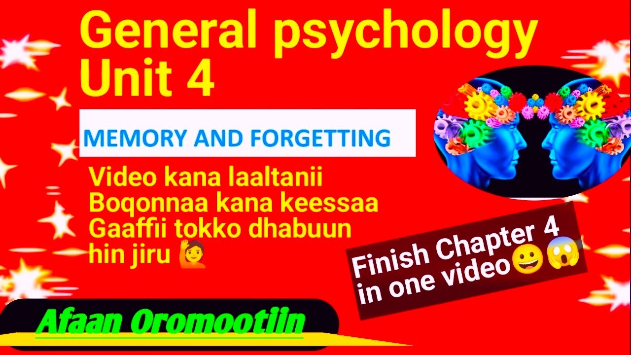 General psychology, Chapter 4: Memory and Forgetting in Afaan Oromoo ...