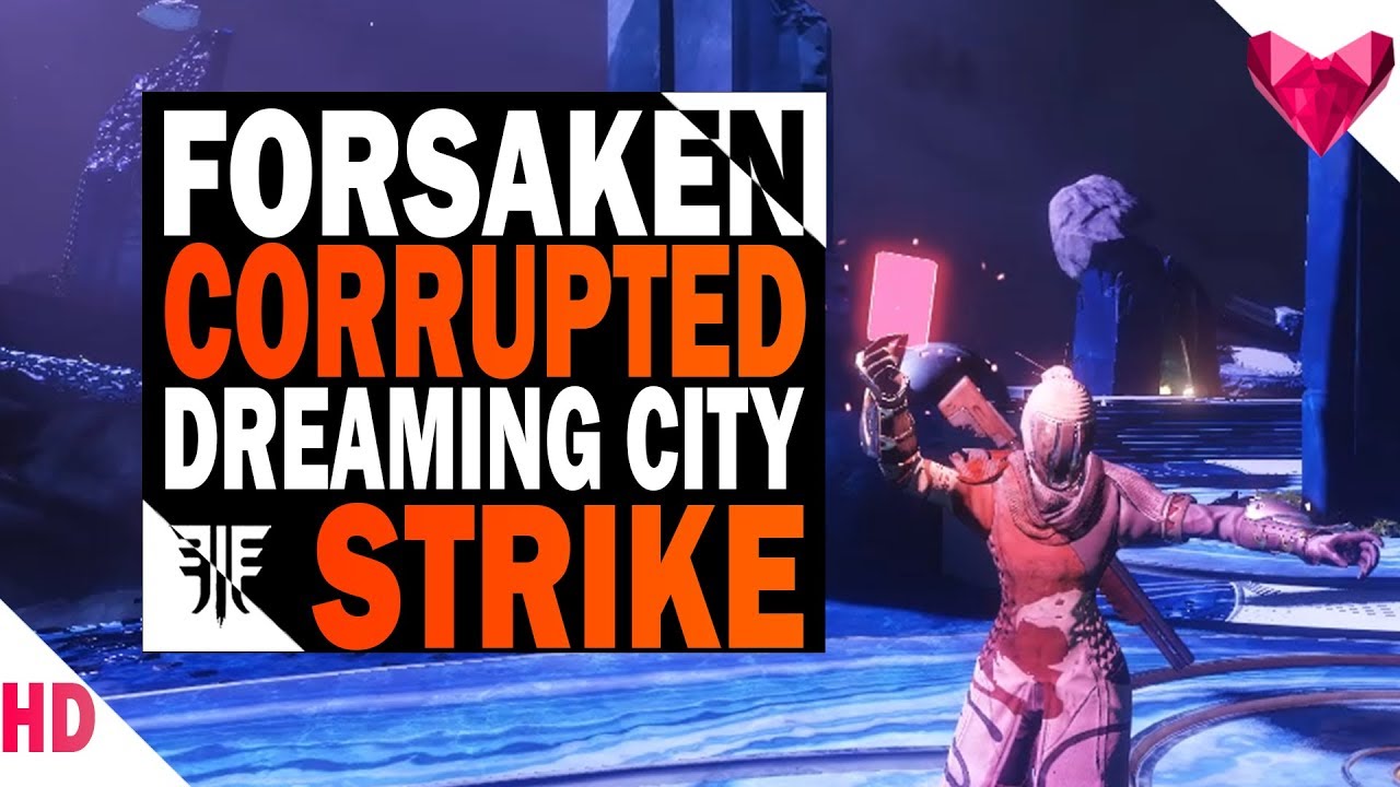 Destiny 2 Forsaken: The Corrupted Strike - Best Strike in Destiny ...
