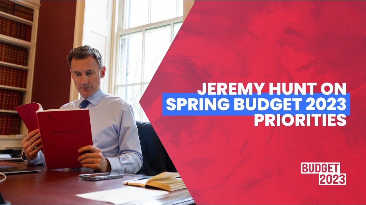 Jeremy Hunt on Spring Budget 2023 Priorities - YouTube