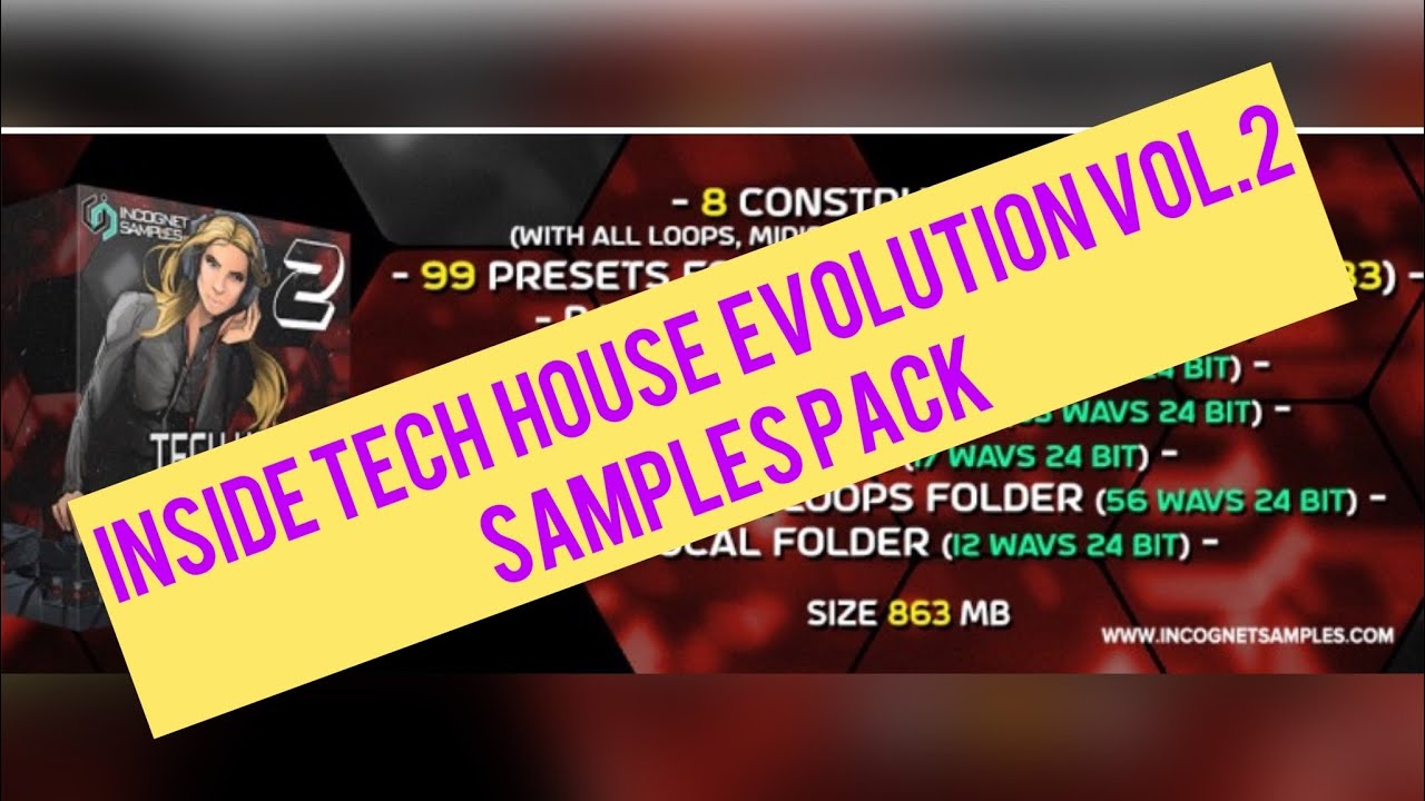 INSIDE TECH HOUSE EVOLUTION VOL.2 SAMPLE & PRESETS PACK - YouTube