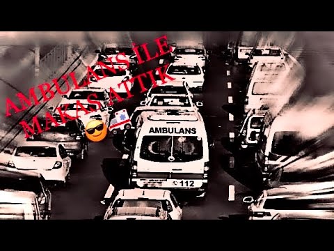 AMBULANS İLE MAKAS ATTIK /// OTOBANDA ÇILGIN AMBULANS ŞOV...