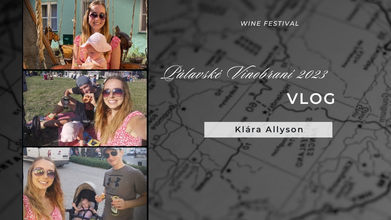 VLOG: Pálavské Vinobraní 2023 | Klára Allyson - YouTube