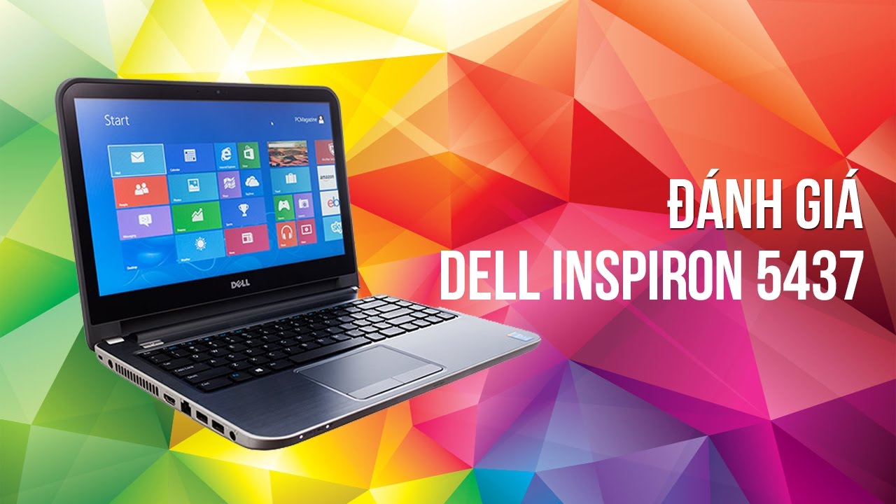 Laptop Dell Inspiron 5437 Đánh giá Đức Việt - YouTube