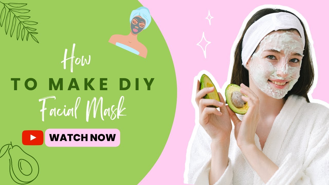 How to Make DIY Facial Mask - YouTube