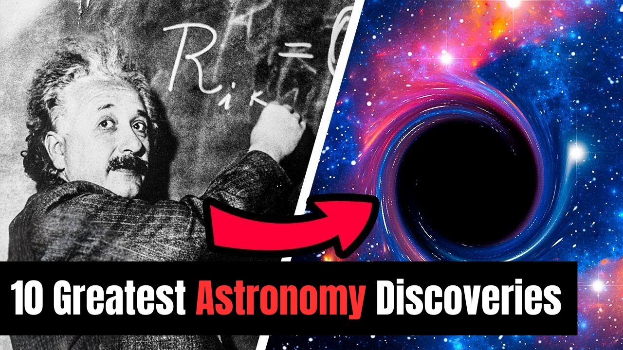 TOP 10 GREATEST ASTRONOMY DISCOVERIES - YouTube