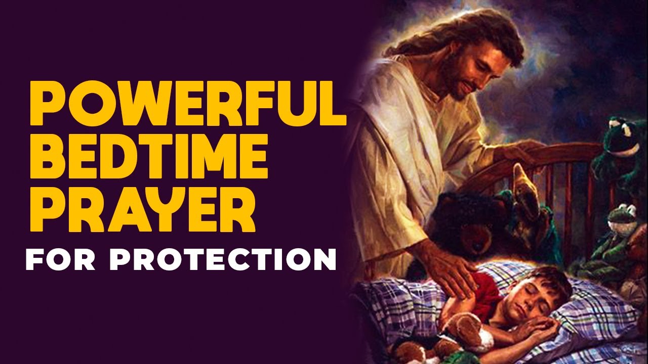 Pray this Powerful Bedtime Prayer for Protection Before You go to Bed ...