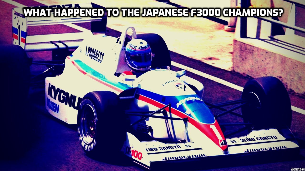What Happened To The Japanese F3000 Champions? - YouTube