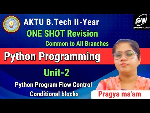 UNIT-2 I ONE SHOT I Python Program Flow Control I PYTHON PROGRAMMING I AKTU I  PRAGYA MA'AM