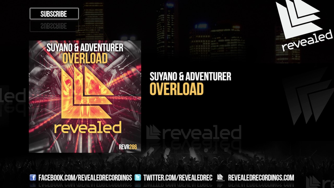 Suyano & Adventurer - Overload [OUT NOW!] - YouTube