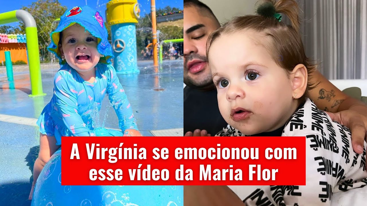 A Virgínia se emocionou com esse vídeo da Maria Flor - YouTube
