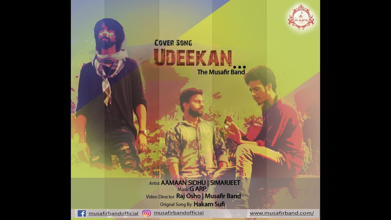 Udeekan || Aamaan Sidhu || The Musafir Band - YouTube