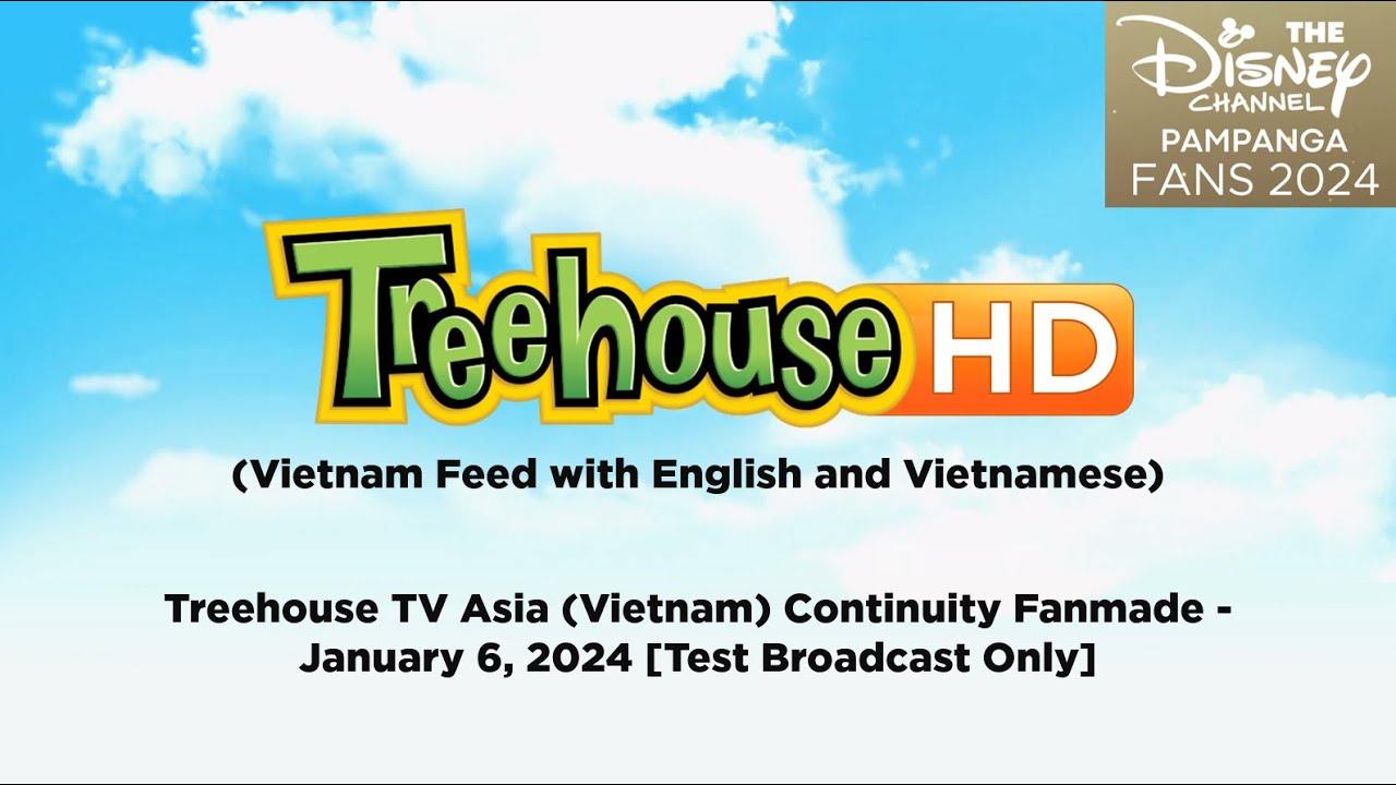 Treehouse TV Asia (Vietnam) Continuity Fanmade - January 6, 2024 [Test ...