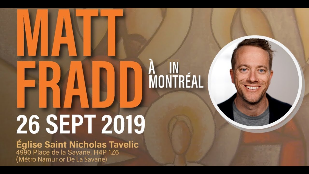 Matt Fradd in Montreal 2019 - YouTube