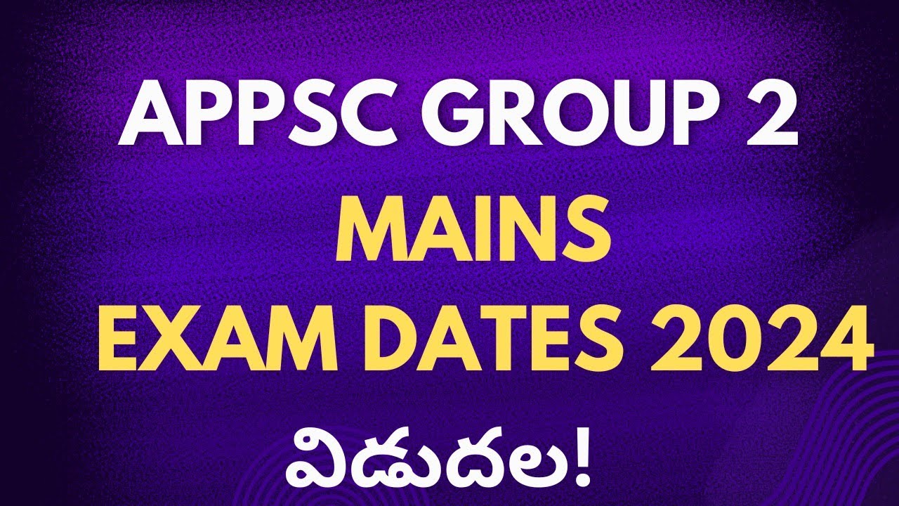 APPSC GROUP 2 EXAM DATES RELEASED 2024 - YouTube