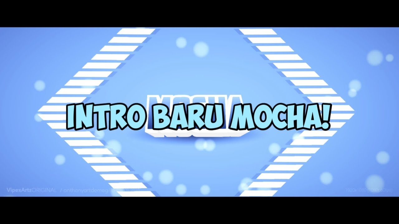 INTRO BARU MOCHA #2! - YouTube