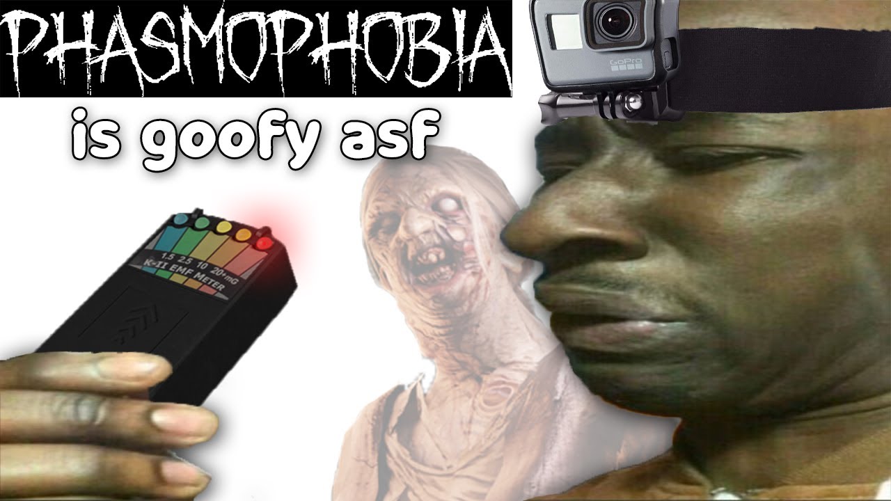 PHASMOPHOBIA is goofy asf - YouTube