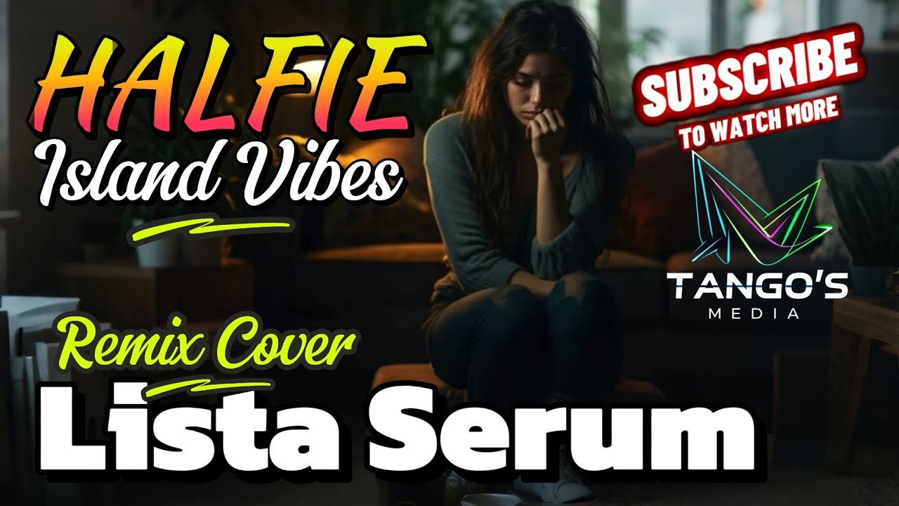 Lista Serum (Island Vibes Mix Cover) || Halfie || #pngmusic2025 #music ...