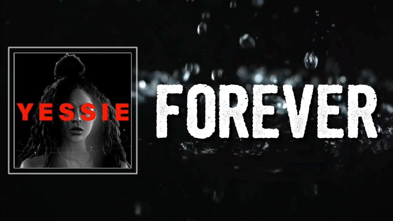 FOREVER Lyrics - Jessie Reyez - YouTube