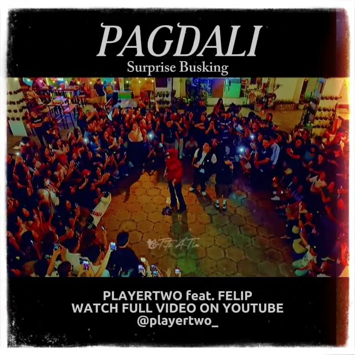 FELIP x PLAYERTWO Busking for PAGDALI (Preview) - YouTube
