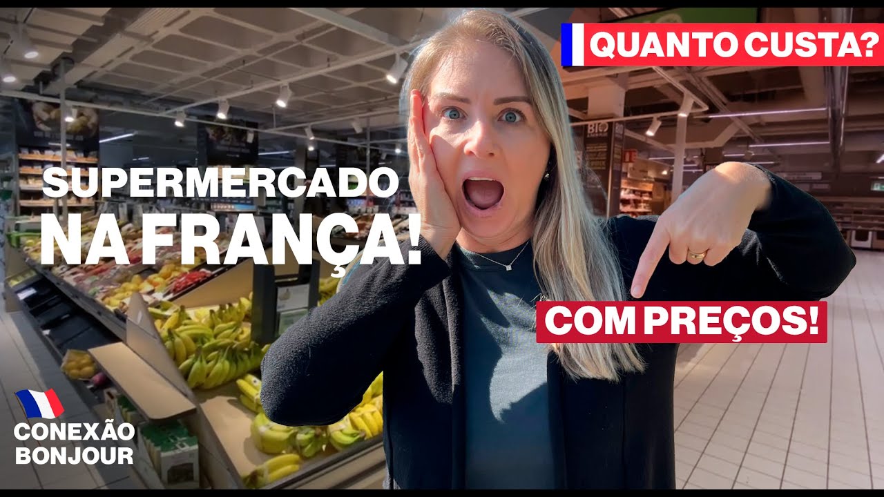 COMO É UM SUPERMERCADO NA FRANÇA? | Mostramos TUDO com PREÇO - YouTube