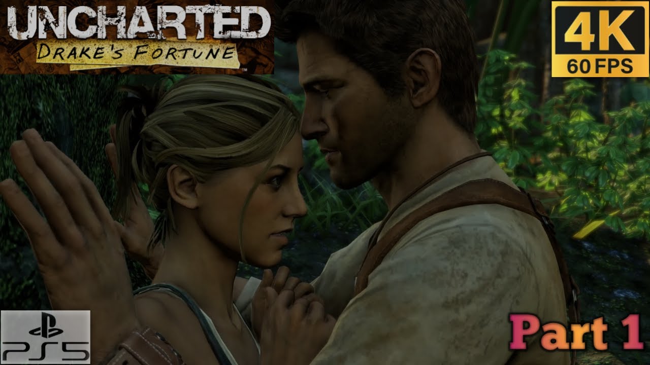 Uncharted 1: Drake's Fortune PS5 Gameplay Part 1 with 4K 60FPS HDR ...