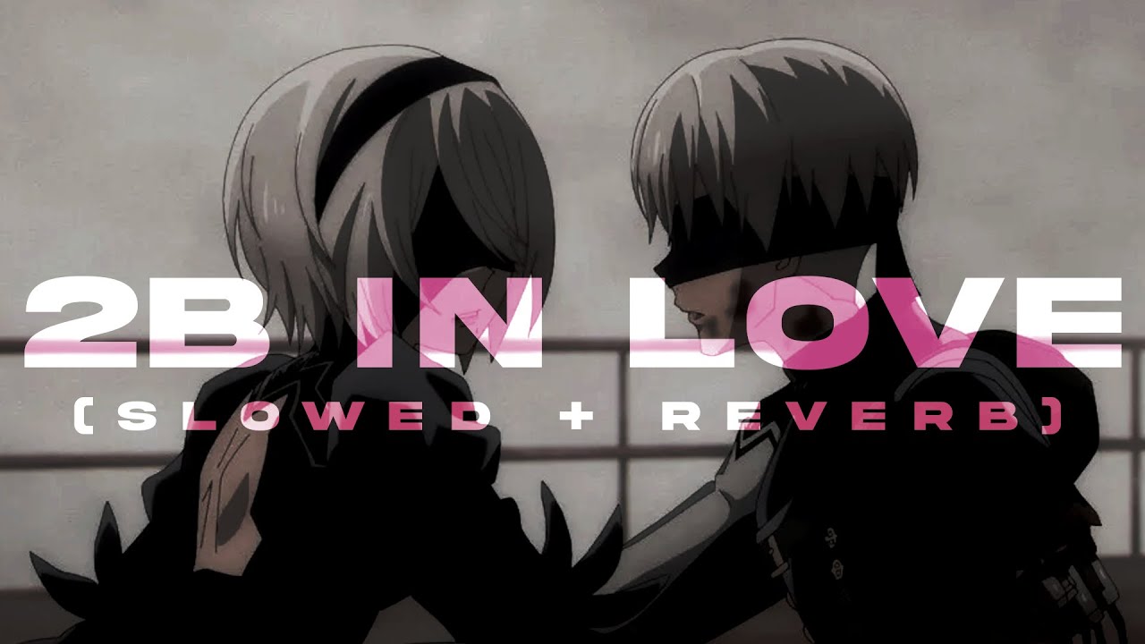snowyboy - 2B in Love (slowed+reverb) - YouTube