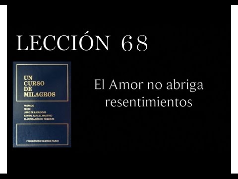 Lección 68 Un Curso de Milagros