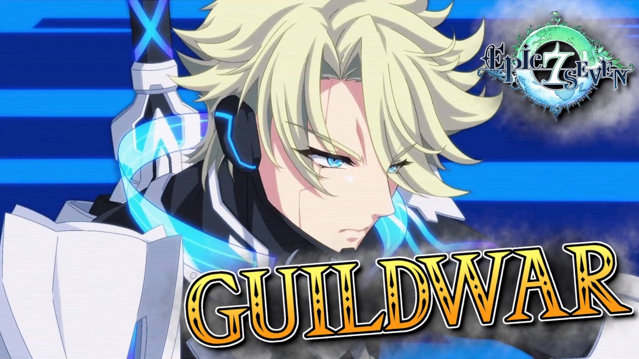 It is Wednesday my dudes and I'm tired - Epic Seven GuildWar Glockton ...