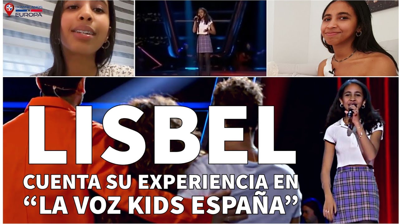 LISBEL, DOMINICANA que ENCANTÓ en LA VOZ KIDS ESPAÑA relata su HISTORIA ...