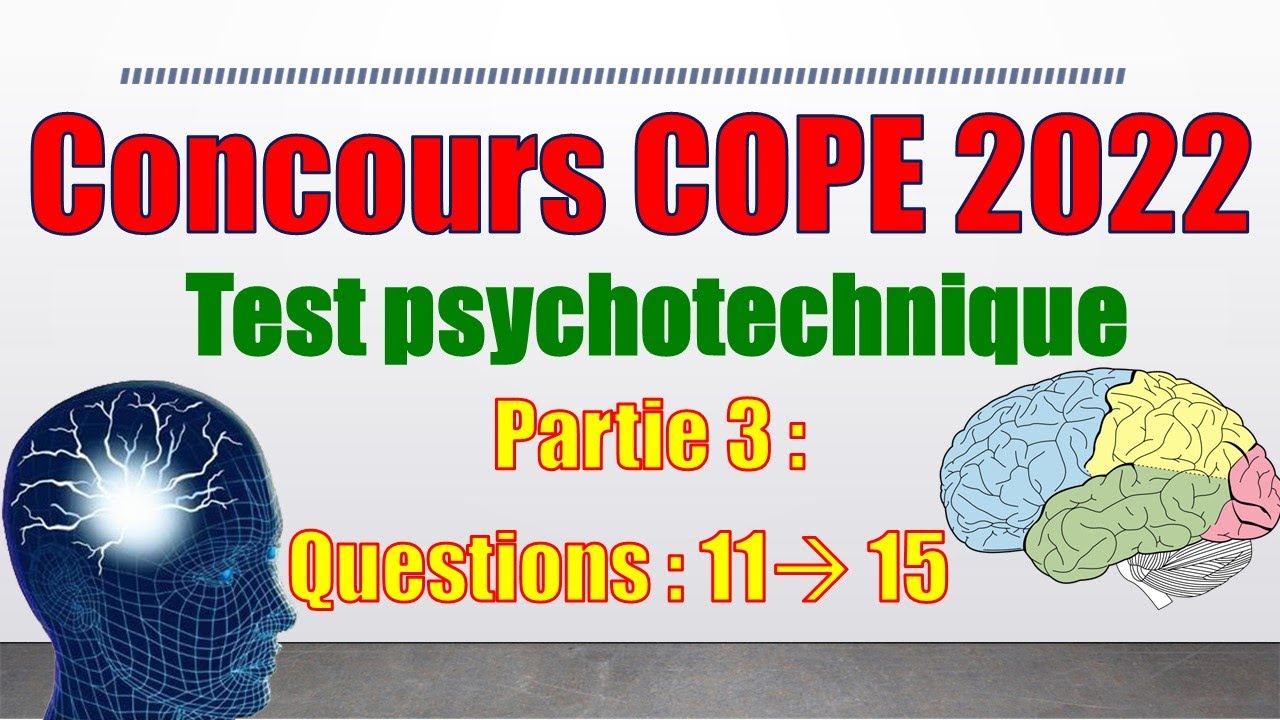 COPE 2022 # 3 #- Test psychotechnique 2022 Partie 3 - YouTube
