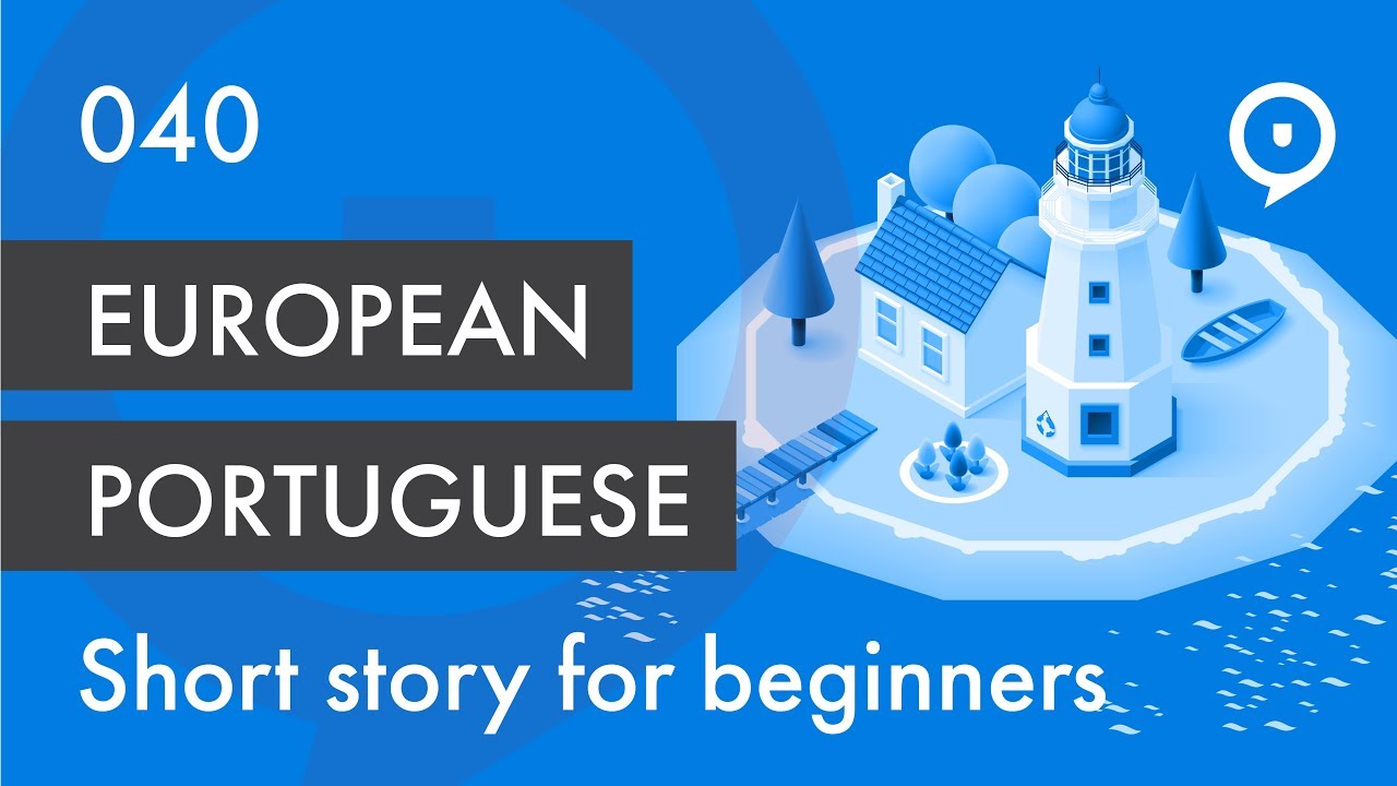 Learn European Portuguese (Portugal) - short story - Beach house - YouTube