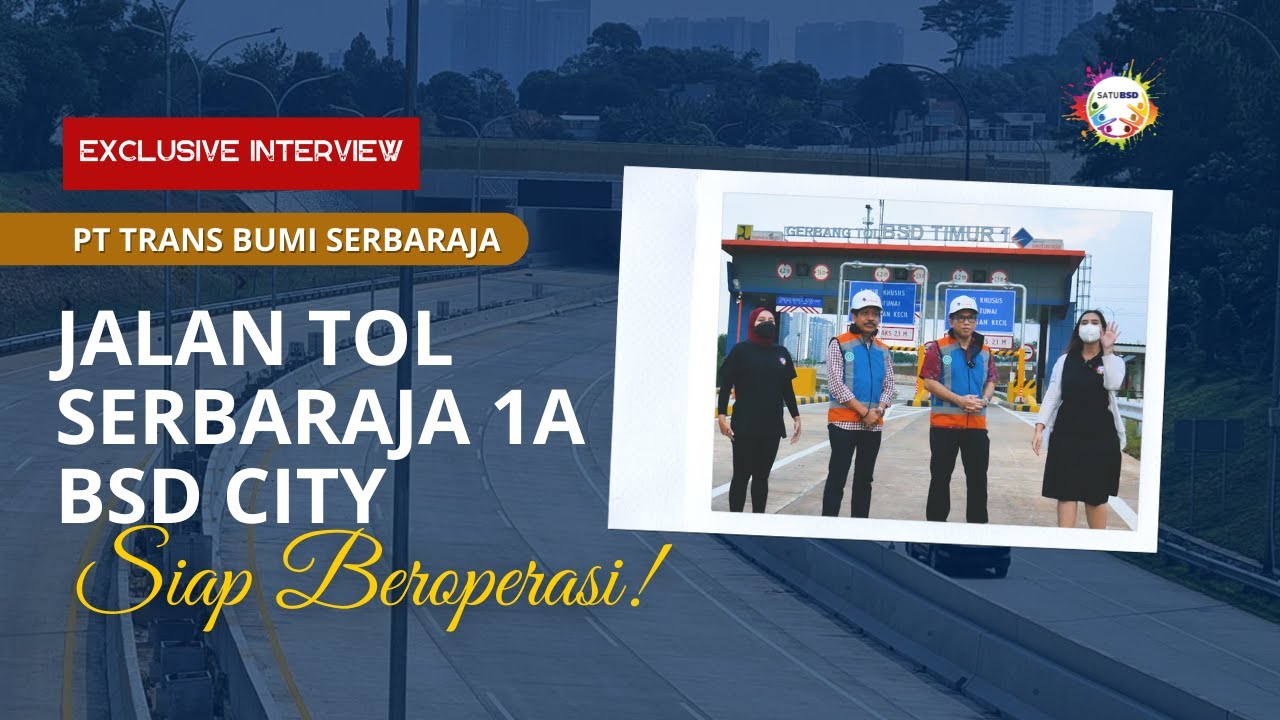 TOL SERBARAJA SESI 1A BSD CITY SIAP BEROPERASI - YouTube