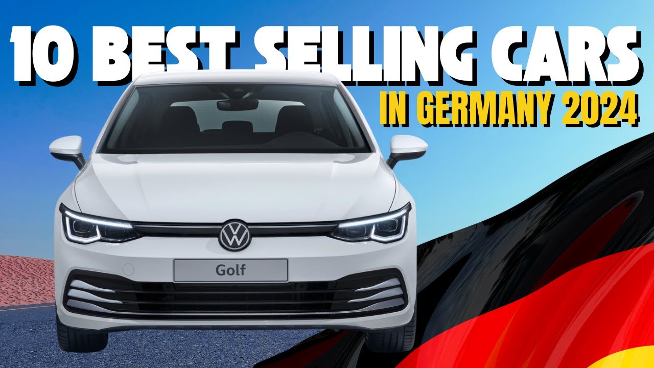 What Are The Top Selling Cars in GERMANY? - YouTube