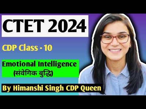 Emotional Intelligence CDP Class - 10 for target CTET by Himanshi Singh ...