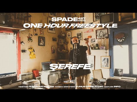SPADE427 - ŞEREFE | ONE HOUR FREESTYLE