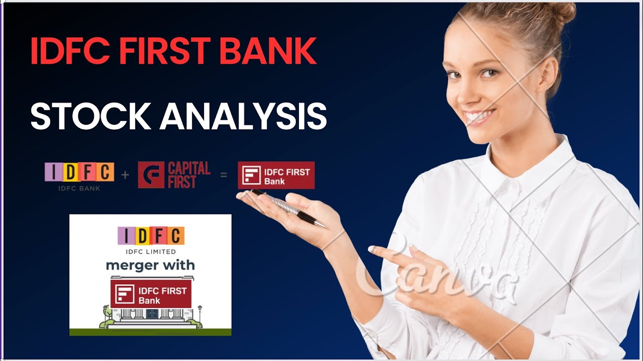 IDFC First bank stock analysis | IDFC , IDFC First Bank Merger News ...