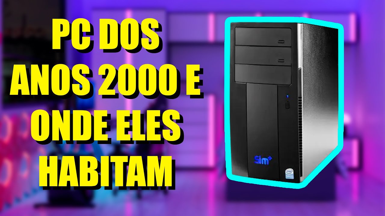 PC dos anos 2000, Quanto CUSTAM hoje? - YouTube